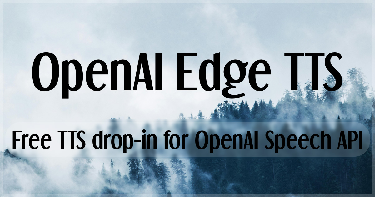Edge TTS Voices | Text-to-Speech API | OpenAI TTS API